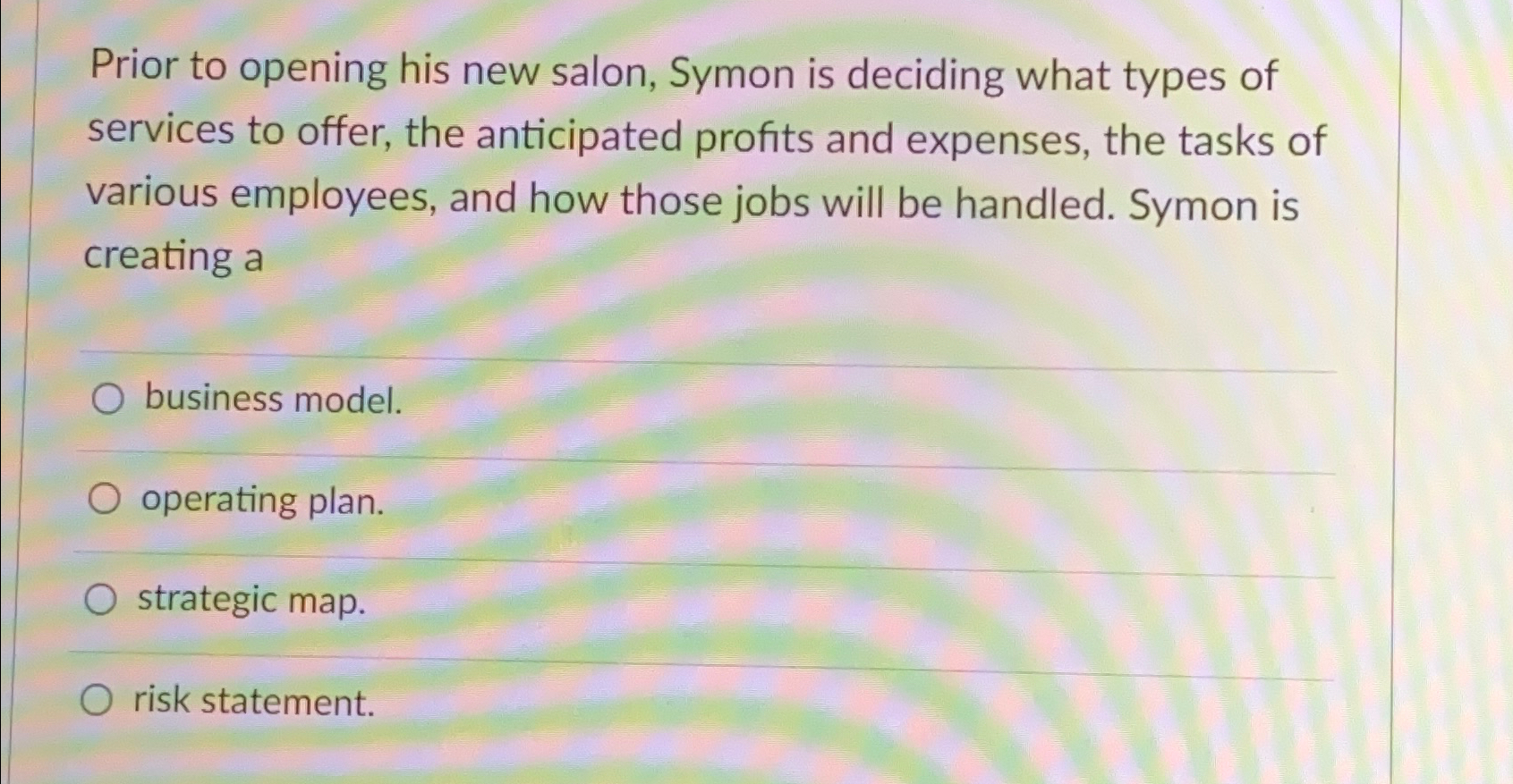 Solved Prior to opening his new salon, Symon is deciding | Chegg.com