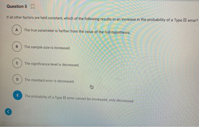 Solved Question 5 If all other factors are held constant, | Chegg.com