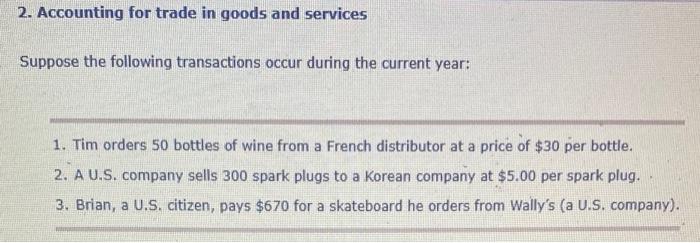 Solved 2. Accounting for trade in goods and services Suppose | Chegg.com