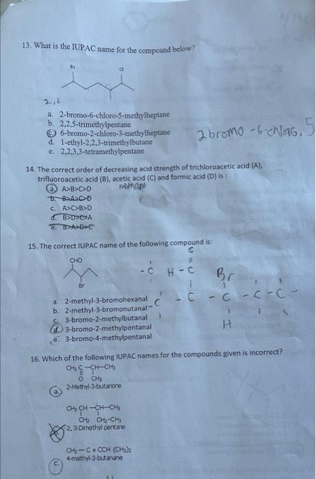 Solved 12. The correct IUPAC name for the compound below is: | Chegg.com