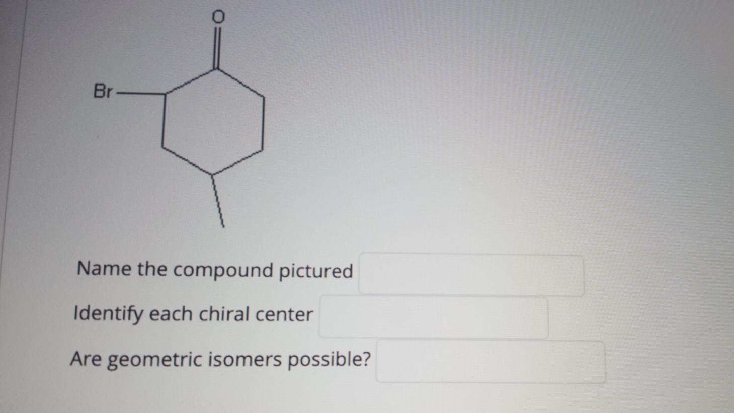 Solved Br Name the compound pictured Identify each chiral | Chegg.com
