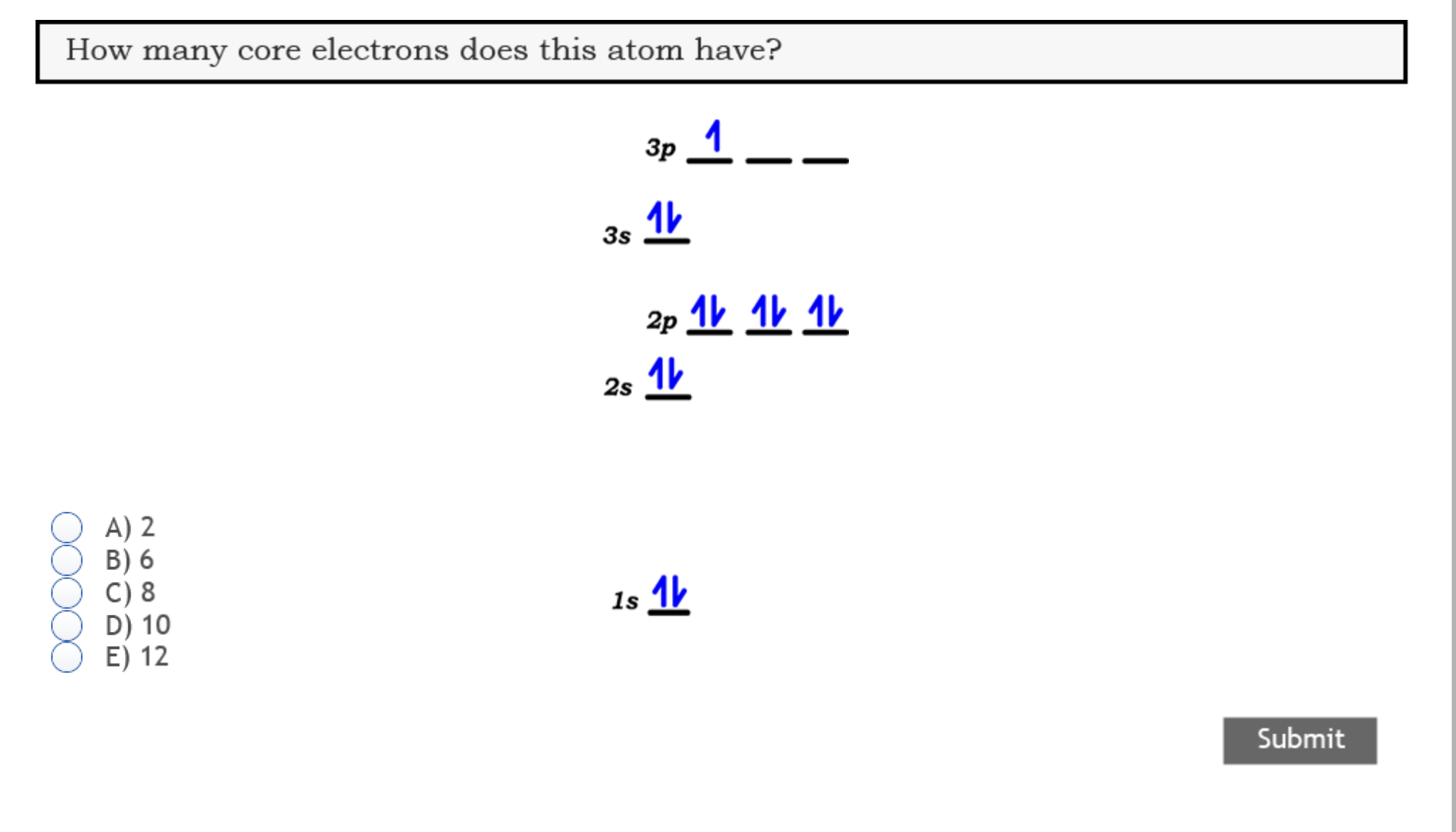 Solved How many core electrons does this atom have??3p 1 - - | Chegg.com