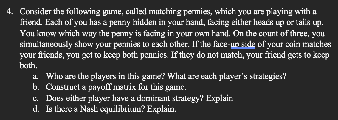 Solved 4. ﻿Consider the following game, called matching | Chegg.com