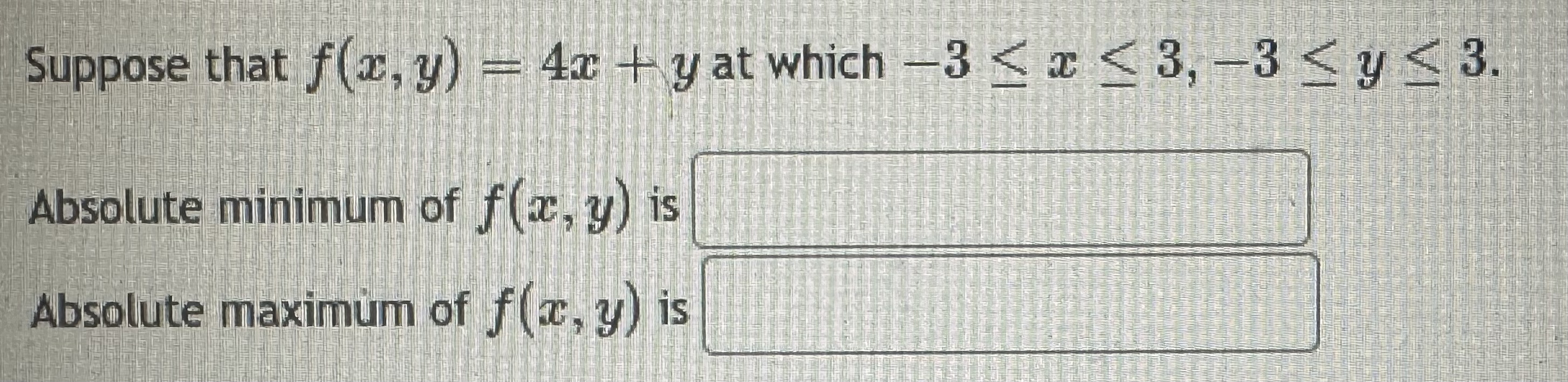 Solved Suppose that f(x,y)=4x+y ﻿at which | Chegg.com