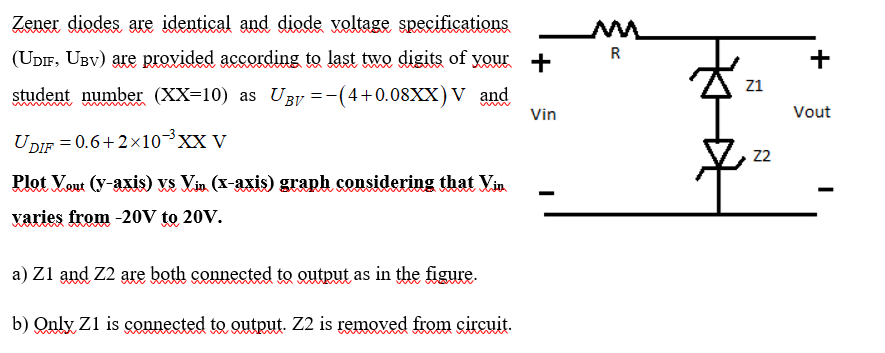 Solved Zener diodes are identical and diode voltage | Chegg.com