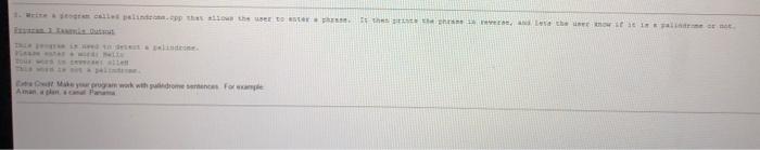 Solved 3 Write A Program Called Palindrome Cpp That