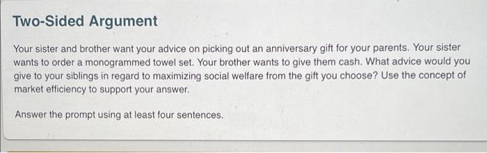Solved Two-Sided Argument Your sister and brother want your | Chegg.com