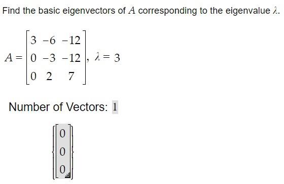 Solved Find the basic eigenvectors of A corresponding to the | Chegg.com