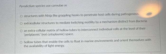 Solved Pyrodictium species use cannulae as O structures with | Chegg.com