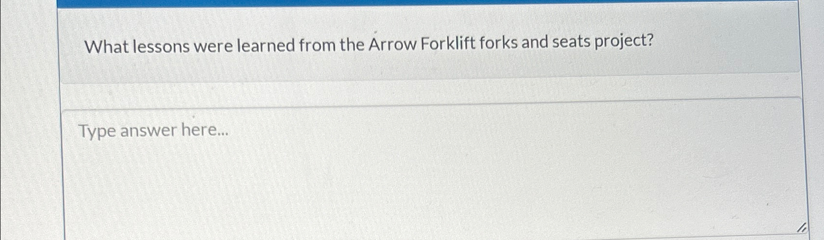 Solved What lessons were learned from the Arrow Forklift | Chegg.com