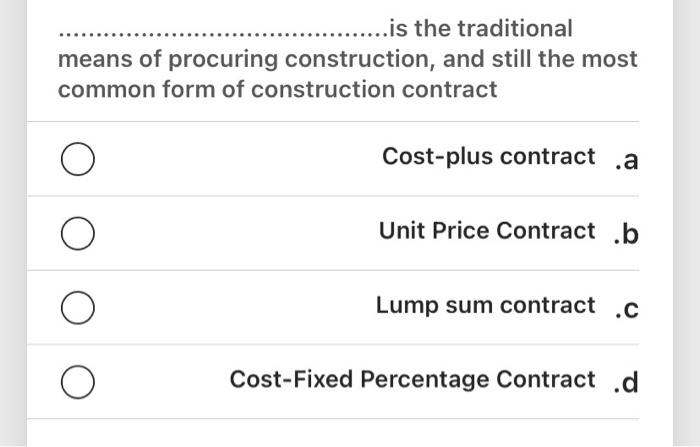 Solved ......is the traditional means of procuring | Chegg.com