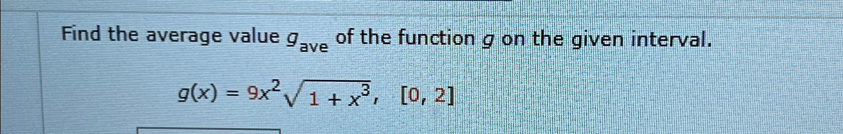 Solved Find the average value gave ﻿of the function g ﻿on | Chegg.com