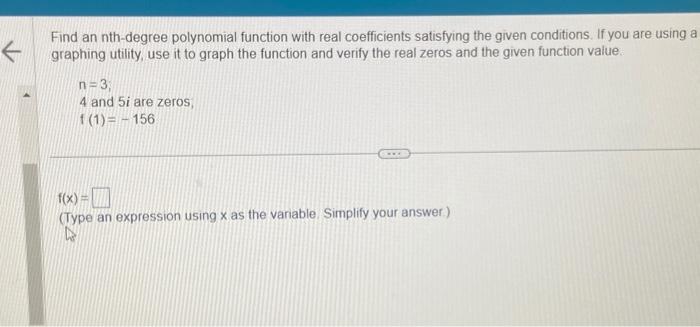 Solved Find an nth-degree polynomial function with real | Chegg.com