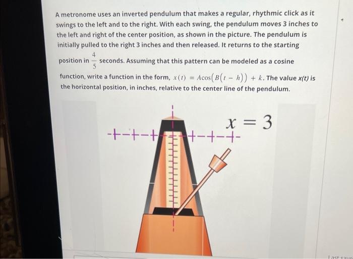 Solved A metronome uses an inverted pendulum that makes a | Chegg.com