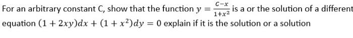 Solved For an arbitrary constant C, show that the function | Chegg.com