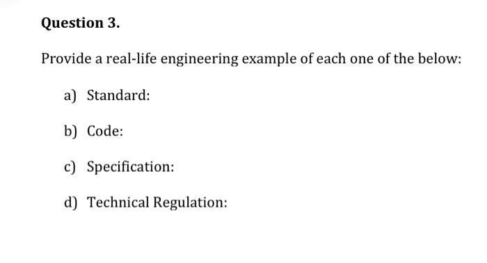 Solved Provide a real-life engineering example of each one | Chegg.com
