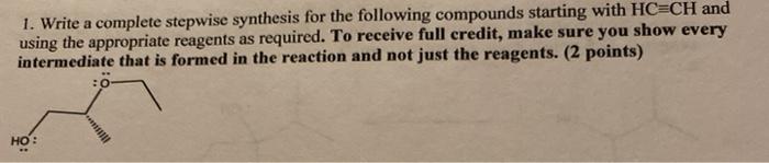 Solved 1. Write a complete stepwise synthesis for the | Chegg.com