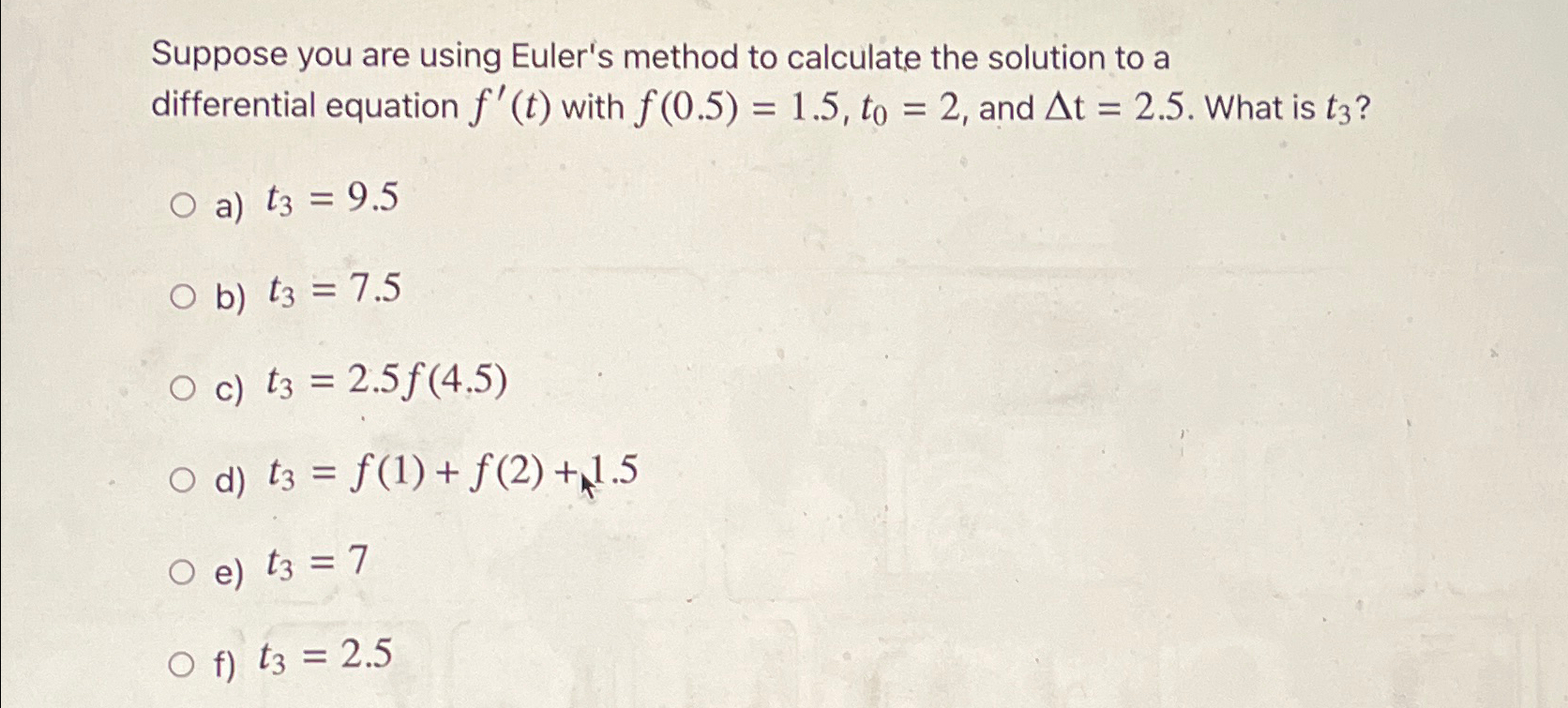 Solved Suppose you are using Euler's method to calculate the | Chegg.com