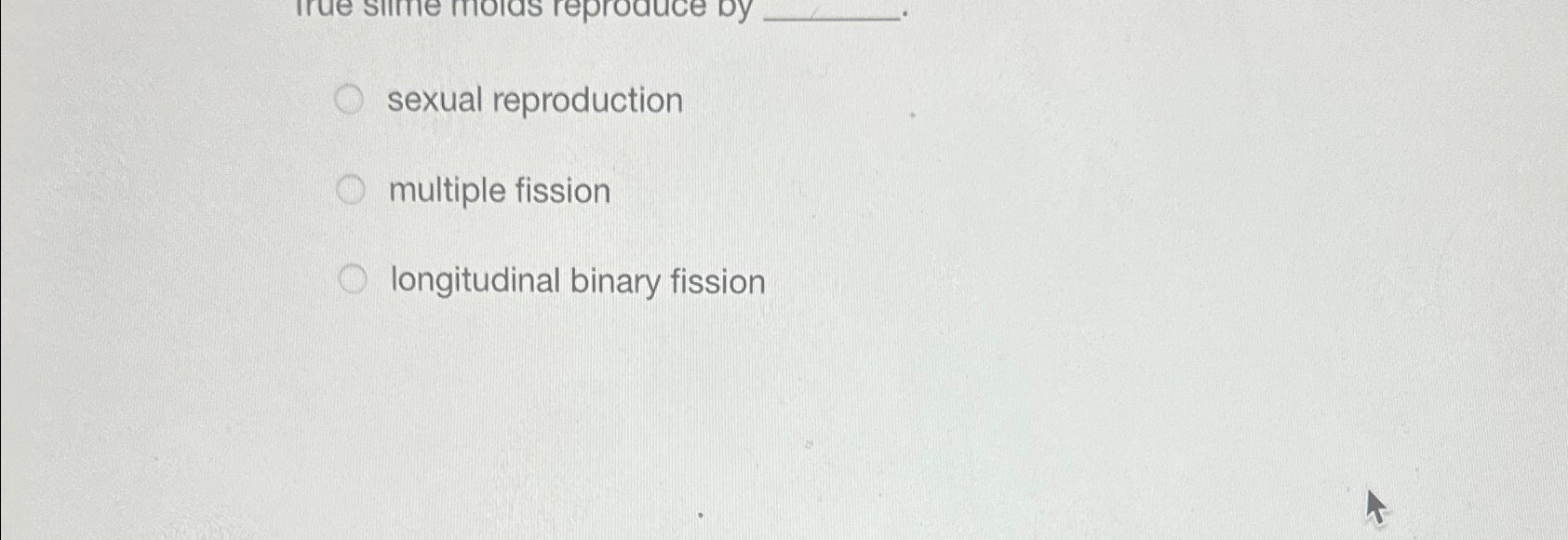Solved sexual reproductionmultiple fissionlongitudinal | Chegg.com