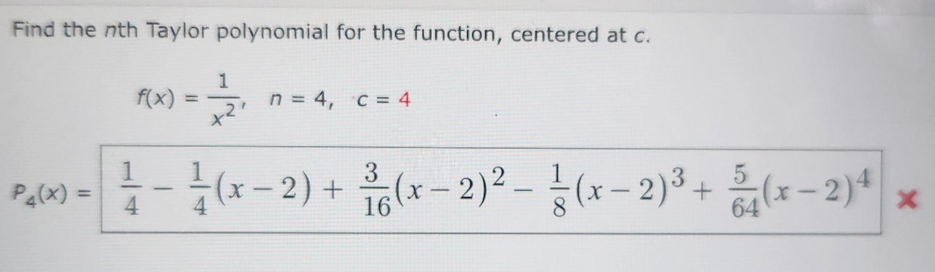 Solved Find the nth Taylor polynomial for the function, | Chegg.com