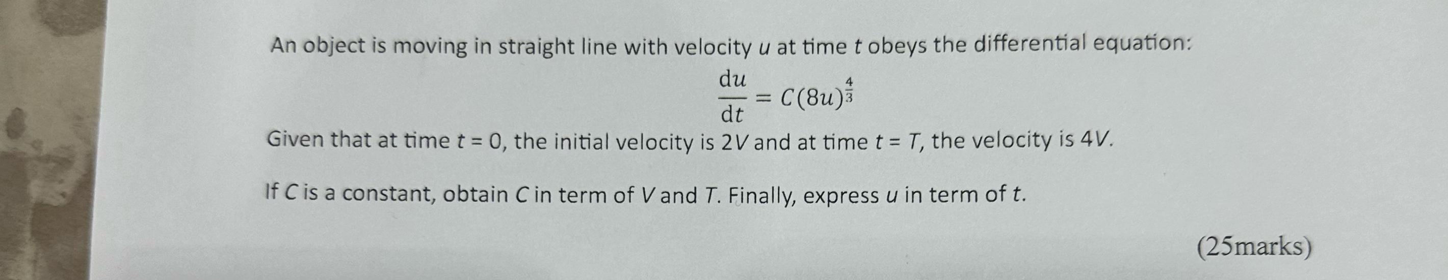 Solved An object is moving in straight line with velocity u | Chegg.com