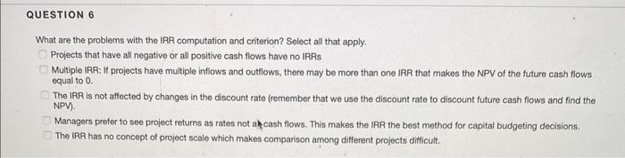 Solved What are the problems with the IRR computation and | Chegg.com
