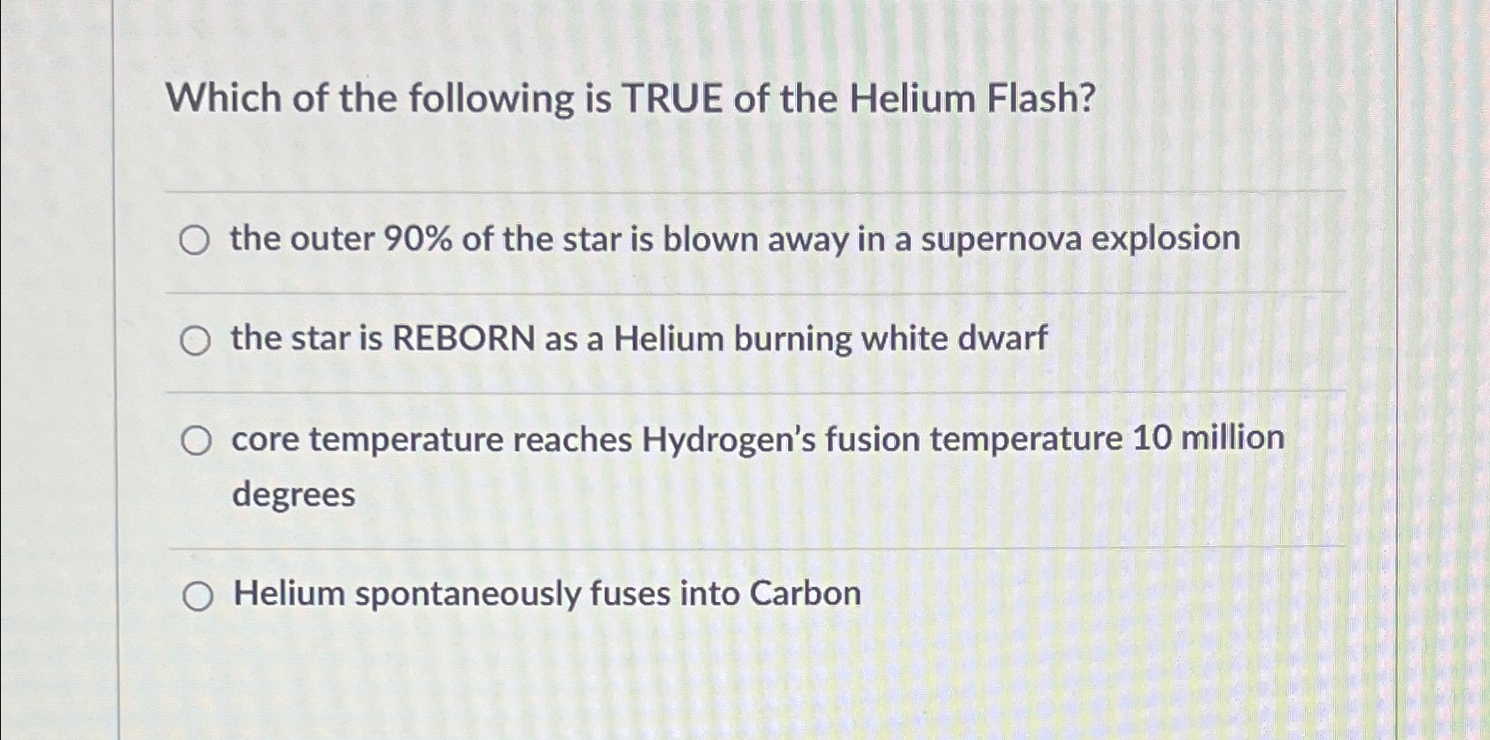 Solved Which of the following is TRUE of the Helium | Chegg.com