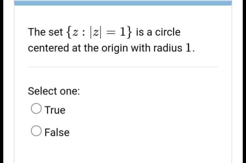 Solved The set {z:|z|=1} ﻿is a circle centered at the origin | Chegg.com