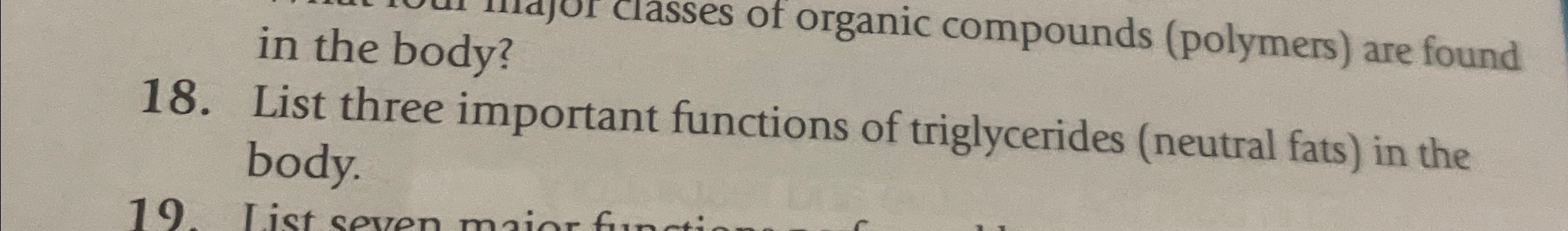 Solved 18. ﻿List three important functions of triglycerides | Chegg.com