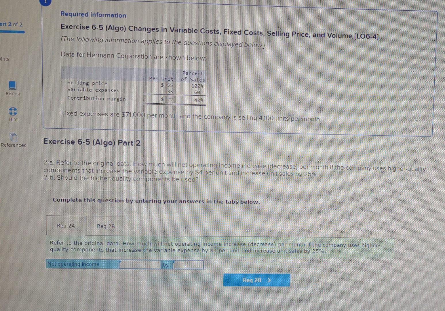 Solved Exercise 6-5 (Algo) Changes in Variable Costs, Fixed | Chegg.com