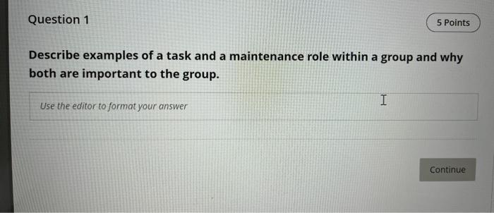 Solved Describe examples of a task and a maintenance role | Chegg.com