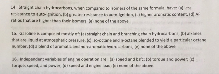 Solved 14. Straight chain hydrocarbons, when compared to | Chegg.com