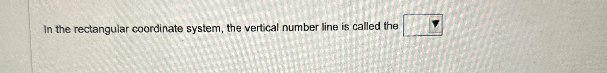Solved In the rectangular coordinate system, the vertical | Chegg.com