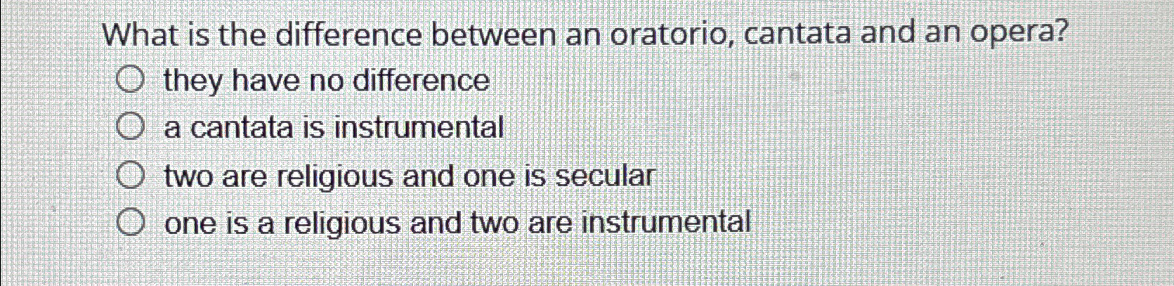 Solved What is the difference between an oratorio, cantata | Chegg.com