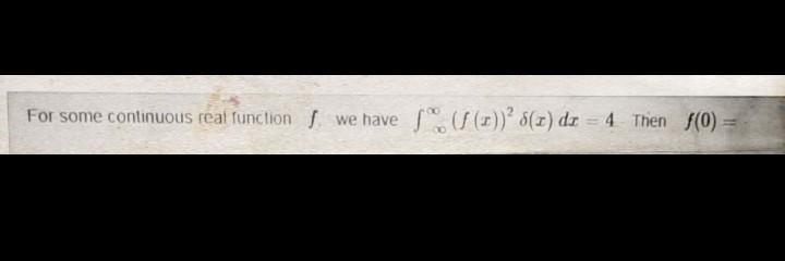 Solved For some continuous real function / we have S. () 8() | Chegg.com