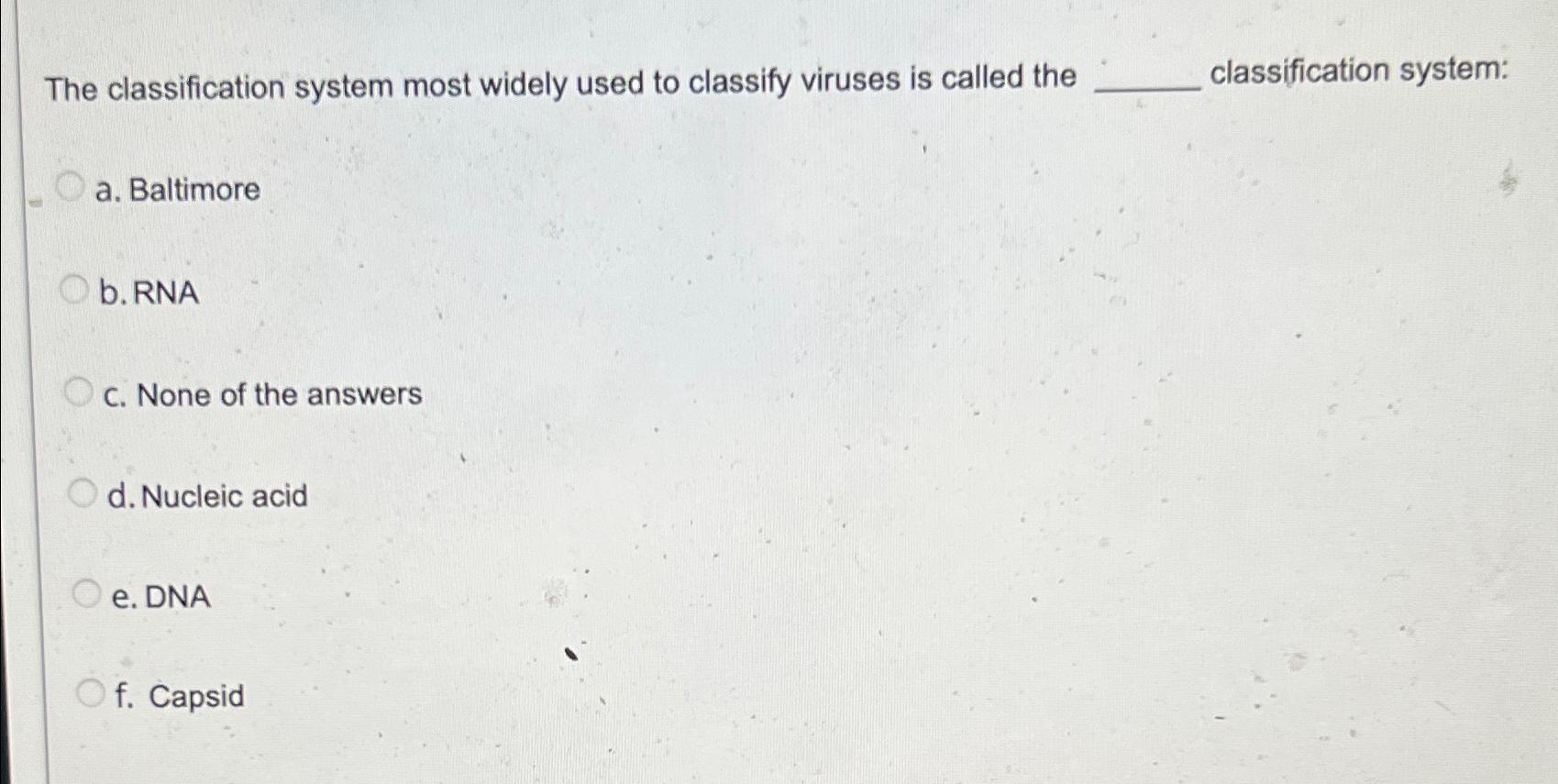 Solved The classification system most widely used to | Chegg.com