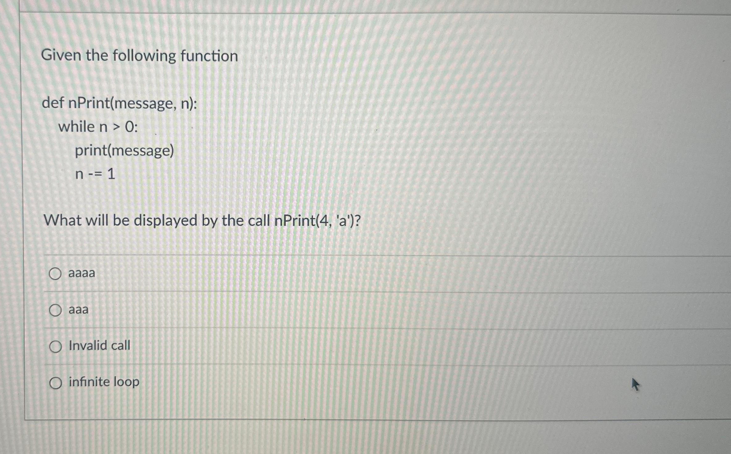Solved Given the following functiondef n | Chegg.com
