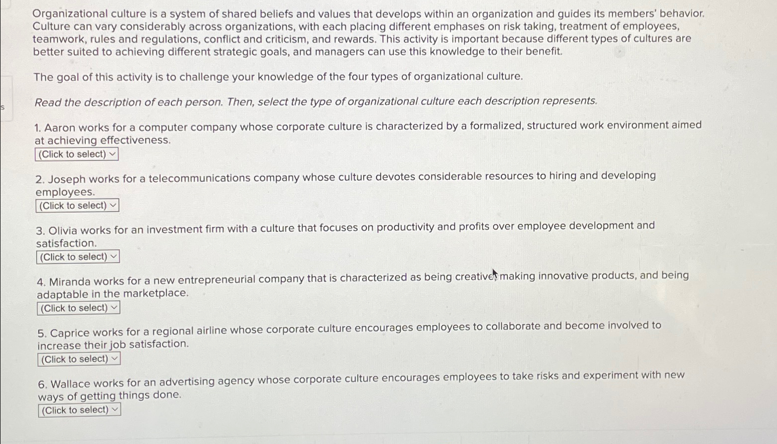 Solved Organizational culture is a system of shared beliefs | Chegg.com