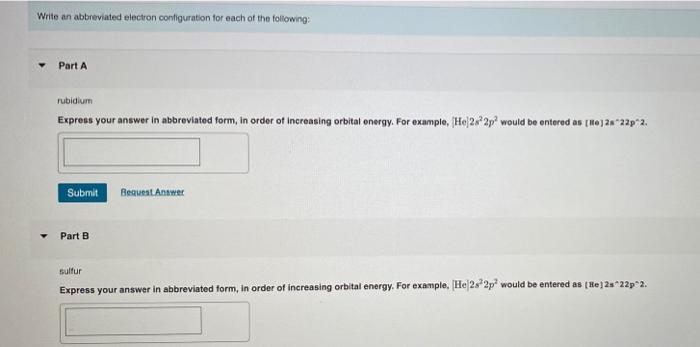 Solved Write An Abbreviated Electron Configuration For Each