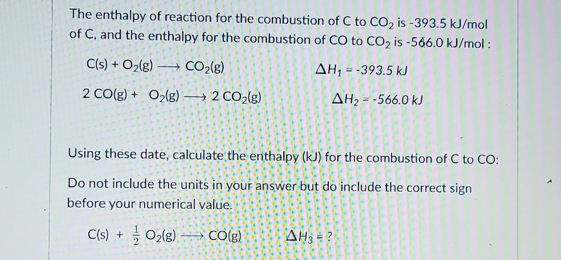 Solved The enthalpy of reaction for the combustion of C to | Chegg.com