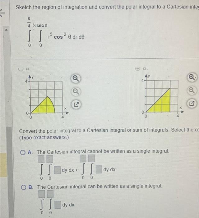 Solved Sketch the region of integration and convert the | Chegg.com