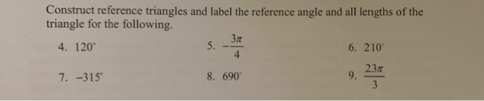 Solved Construct reference triangles and label the reference | Chegg.com