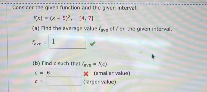 Solved Consider the given function and the given interval. | Chegg.com