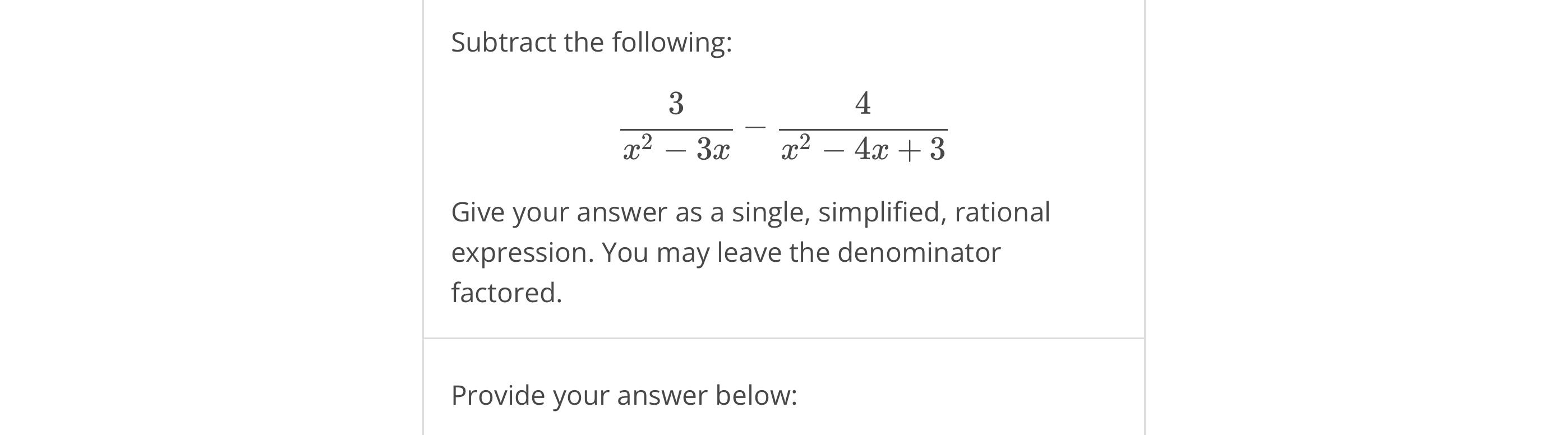 Solved Subtract the following:3x2-3x-4x2-4x+3Give your | Chegg.com