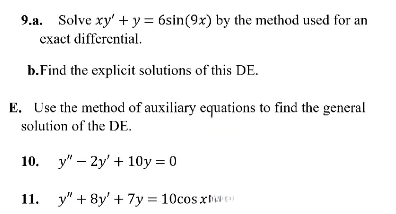 Solved 9.a. Solve xy′+y=6sin(9x) by the method used for an | Chegg.com
