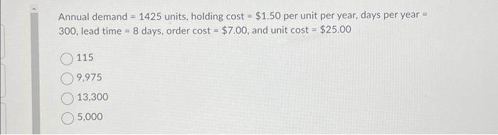 Solved Annual demand =1425 units, holding cost =$1.50 per | Chegg.com