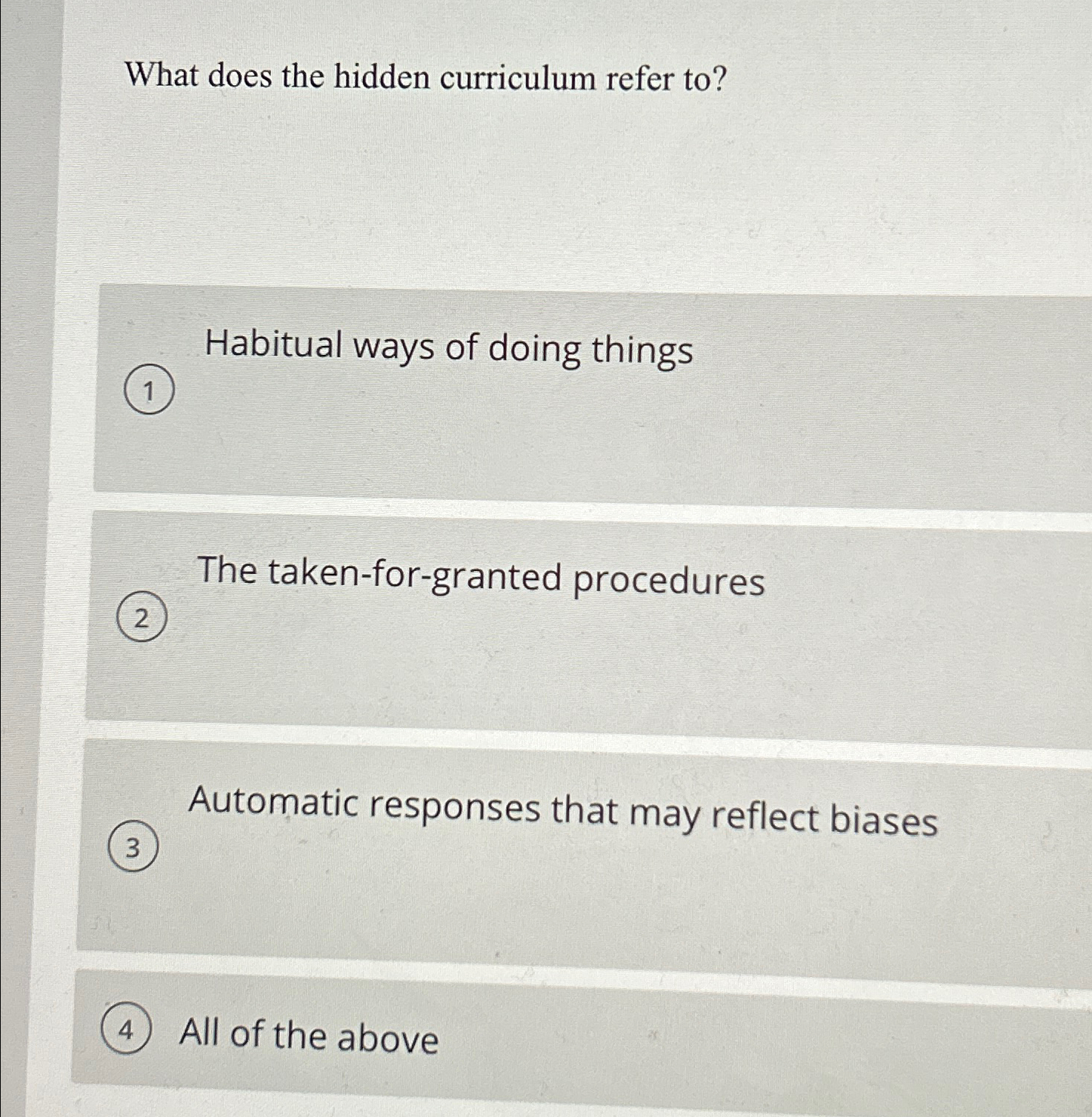 Solved What does the hidden curriculum refer to?Habitual | Chegg.com