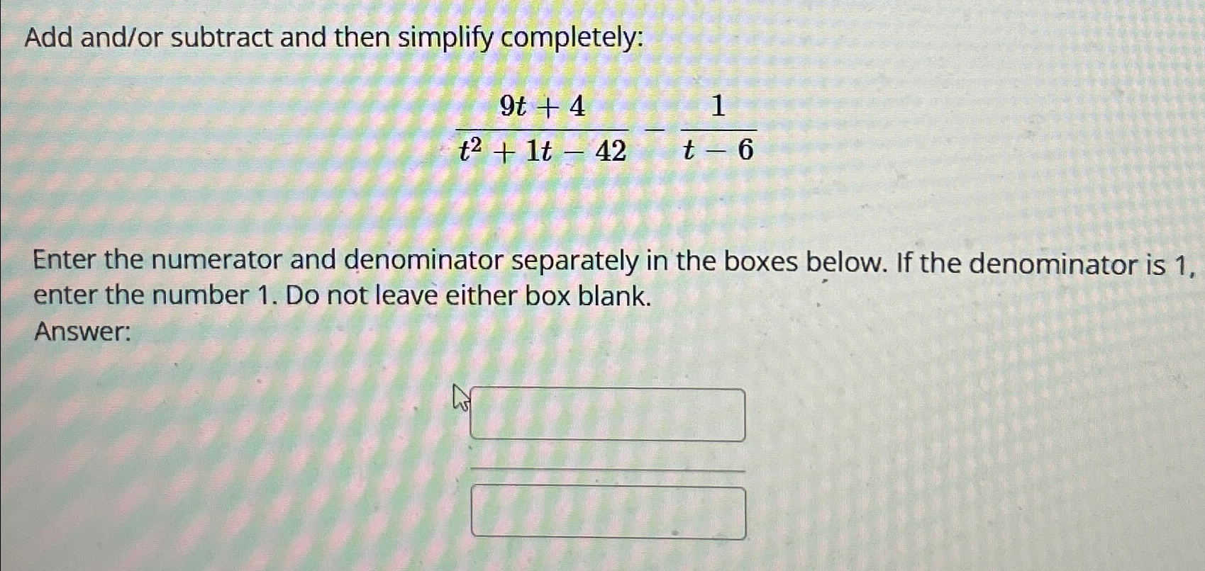 Solved Add and/or subtract and then simplify | Chegg.com