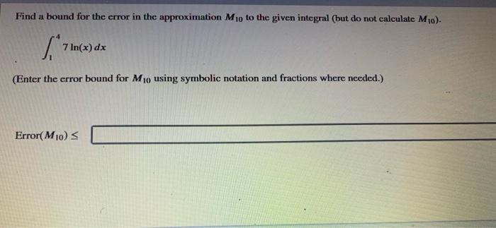Solved Find a bound for the error in the approximation Mo to | Chegg.com