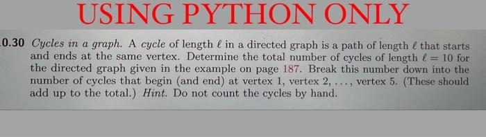 USING PYTHON ONLY 30 Cycles in a graph. A cycle of | Chegg.com